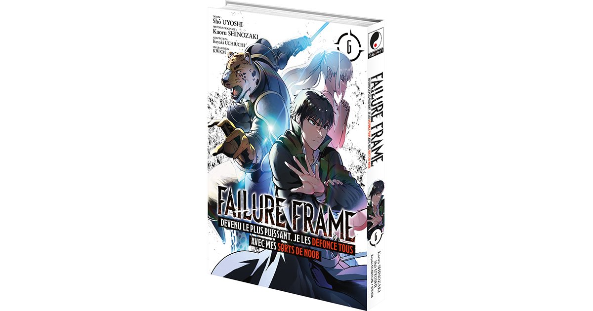 Failure Frame - Tome 06 - Livre (Manga) | Meian : Editeur Manga & Manhwa